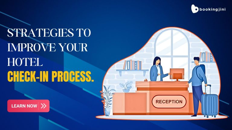 Strategies to Improve Your Hotel Check-In Process - Bookingjini